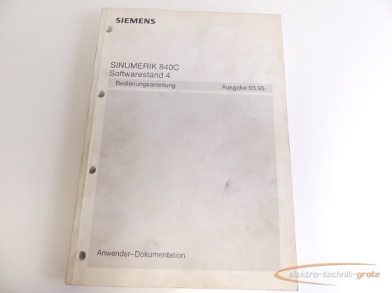 Siemens Sinumerik 840C software version 4 Operating instructions in ...